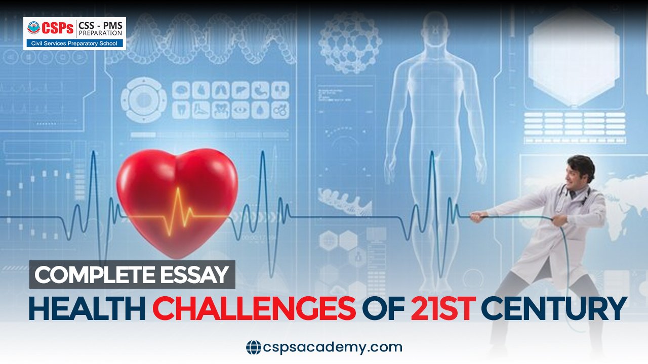 HEALTH CHALLENGES OF 21ST CENTURY – cspsacademy.com